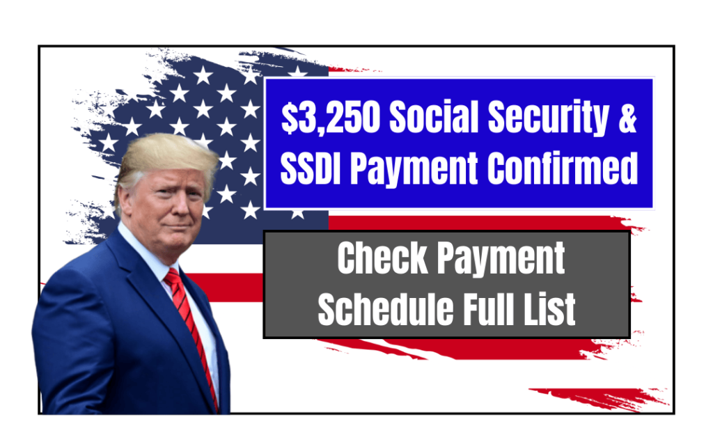 $3,250 Social Security & SSDI Payment Confirmed: Check Payment Schedule ...